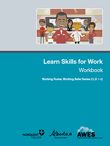 Working Faster, Working Safer Series (CLB 1-2) – AWES